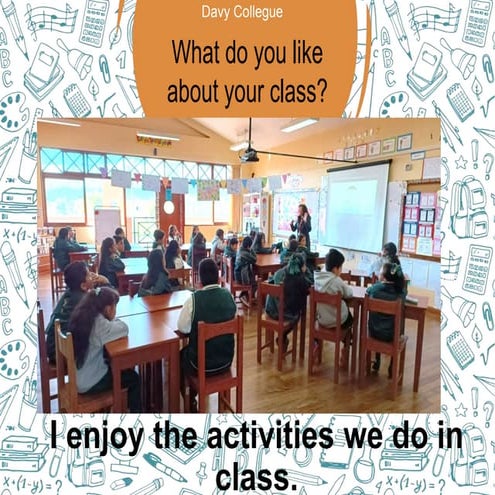 Presentation related to "What do you like about "your class | PPTX