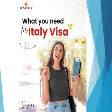 What do you Need For Italy Visa.pptx | YES Italy | PPTX