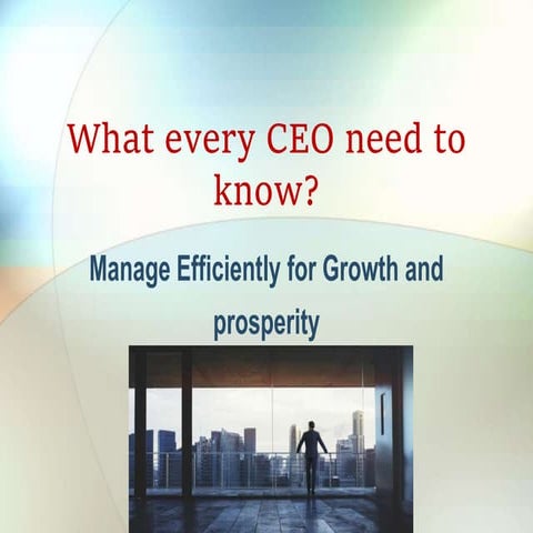 What every ceo need to know | PPT