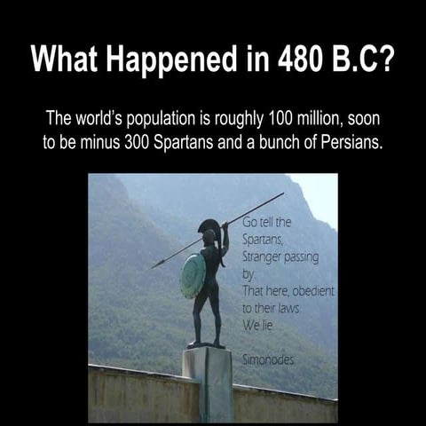 What happened in 480 BC? Spartans, average life span was 28 and more | PPTX
