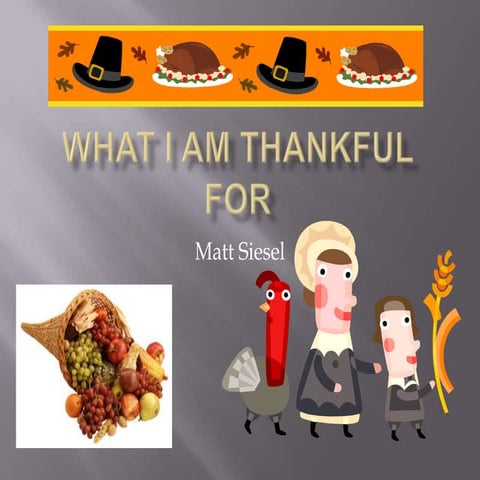 What i am thankful for | PPTX