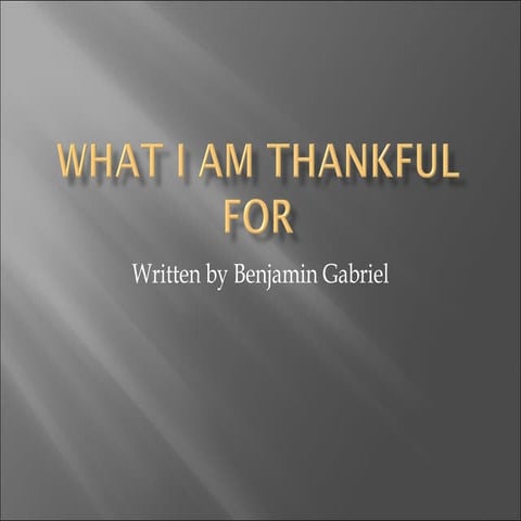 What i am thankful for benjamin | PPT