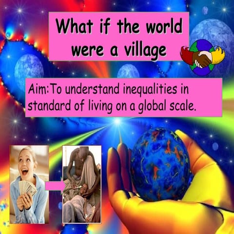What If The World Were A Village | PPT