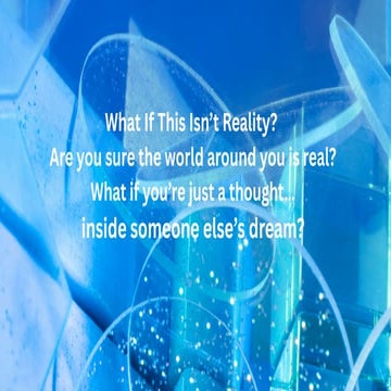 What If This Isn’t Reality Are you sure the world around you is real ...
