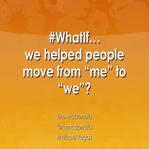Moving from "me" to "we" | PPT