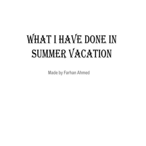 What I have done in summer vacation.pptx