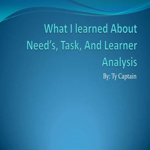 What i learned about need’s, task, | PPT