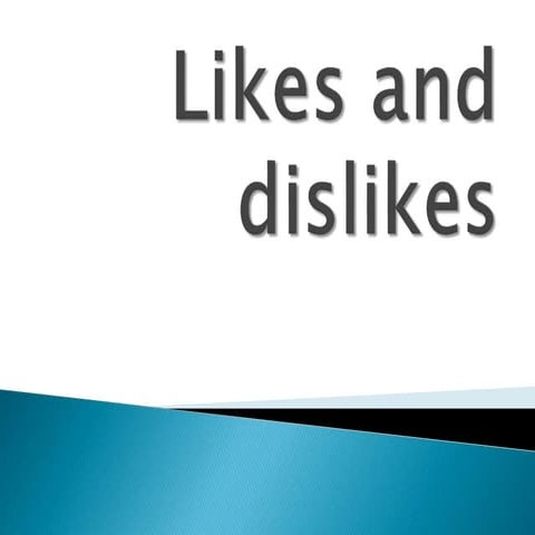What i like and dislike | PPT