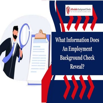What Information Does An Employment Background Check Reveal | PPT