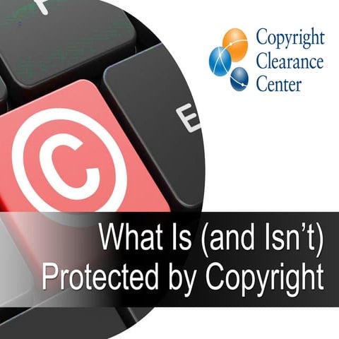 What is and isn't protected by copyright? | PPT