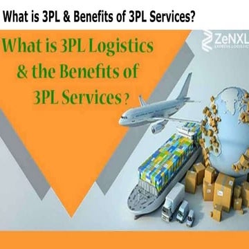 What is 3PL & Benefits of 3PL Services_.pptx