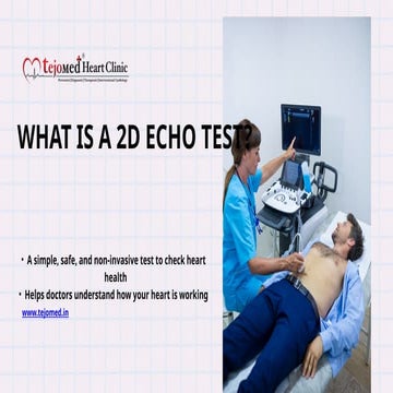 2D Echo Test Explained: Purpose, Procedure & Benefits | PPTX