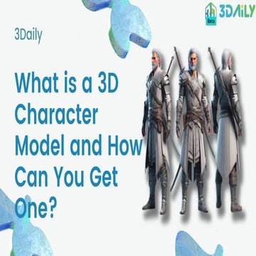 What is a 3D Character Model and How Can You Get One.pptx