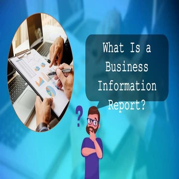 What is a business information report | PPTX