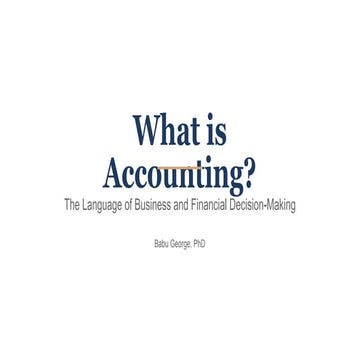 What is Accounting? The Language of Business and Financial Decision ...