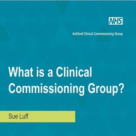 What is a clinical commissioning group | PPTX