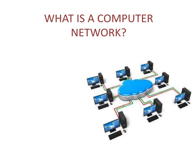 What Is A Computer Network Ppsx Computer Networking Computing