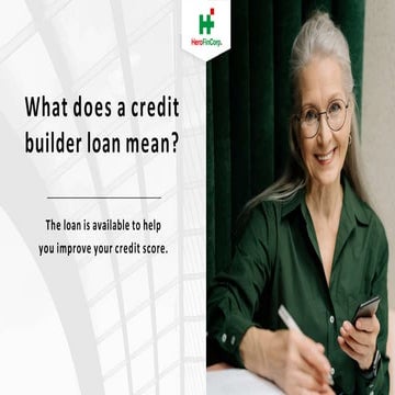 What Is a Credit Builder Loan How can you build your credit by taking ...