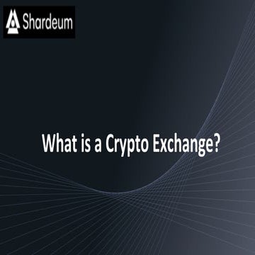 what is a crypto exchange | PPT