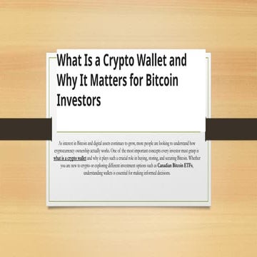 What is a Crypto Wallet and Why It Matters.pptx