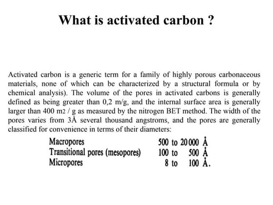 Activated carbon | PPTX | Chemistry | Science