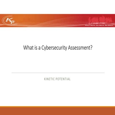 What is a cybersecurity assessment 20210813 | PPTX