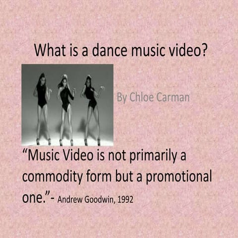 What is a dance music video | PPTX