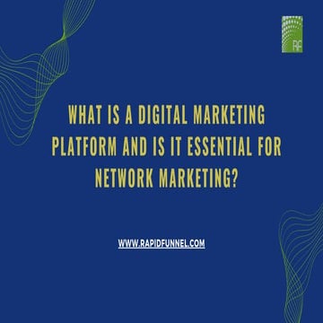 What Is A Digital Marketing Platform And Is It Essential For Network ...