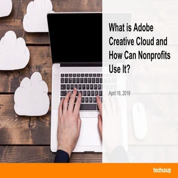 What is Adobe Creative Cloud and How Can Nonprofits Use It? | PDF