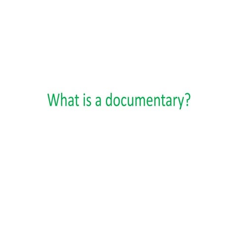 What is a documentary | PPT