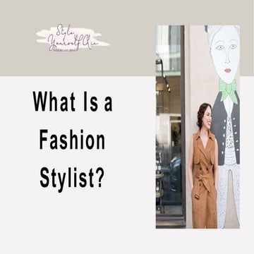 What Is a Fashion Stylist? | PPTX