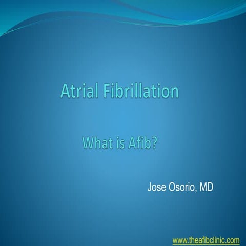 What is Atrial Fibrillation (afib)? | PPTX