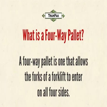 What is a Four-Way Pallet? | TranPak | PDF