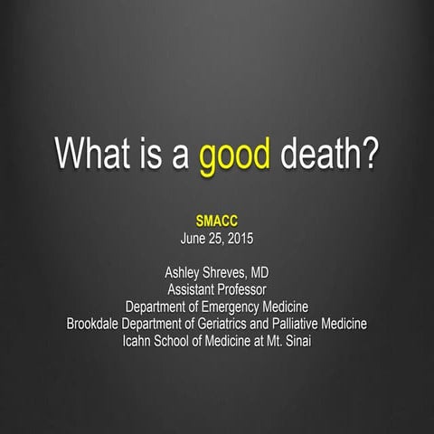 What is a Good Death? by Ashley Shreves | PPTX