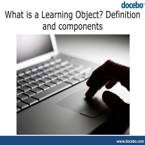 What is a learning object? | PPTX