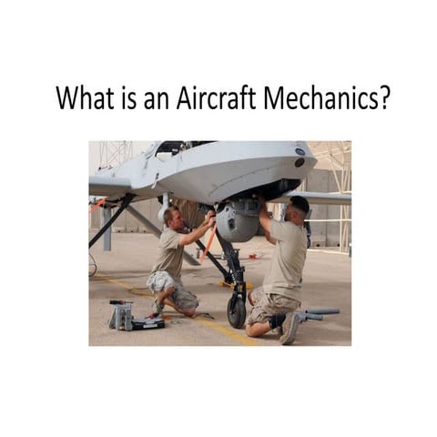 What is an aircraft mechanics | PPT