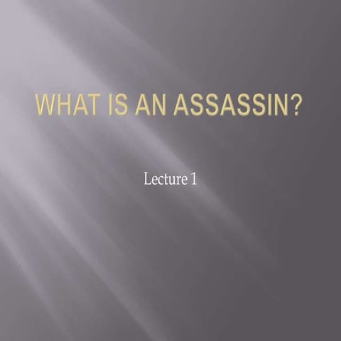 What is an assassin | PPTX
