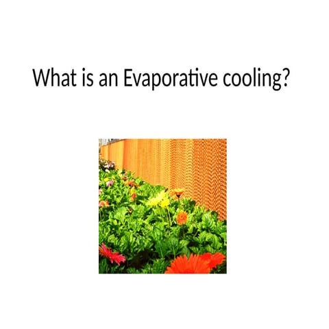 What is an Evaporative cooling & Evaporation Pads | PPTX