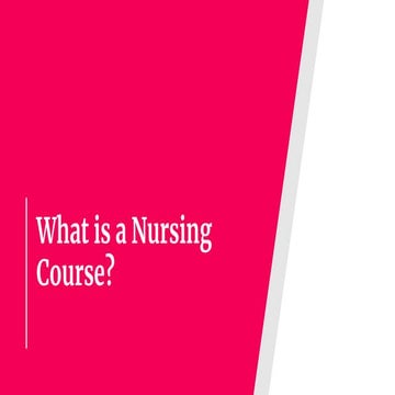 What is a Nursing Course? | PPTX