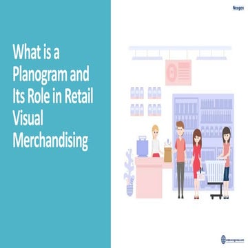 What is a Planogram and Its Role in Retail Visual Merchandising.pptx