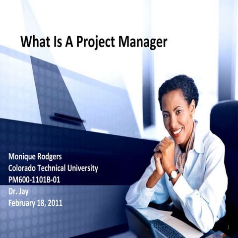 What Is A Project Manager Ip Final Complete | PPT