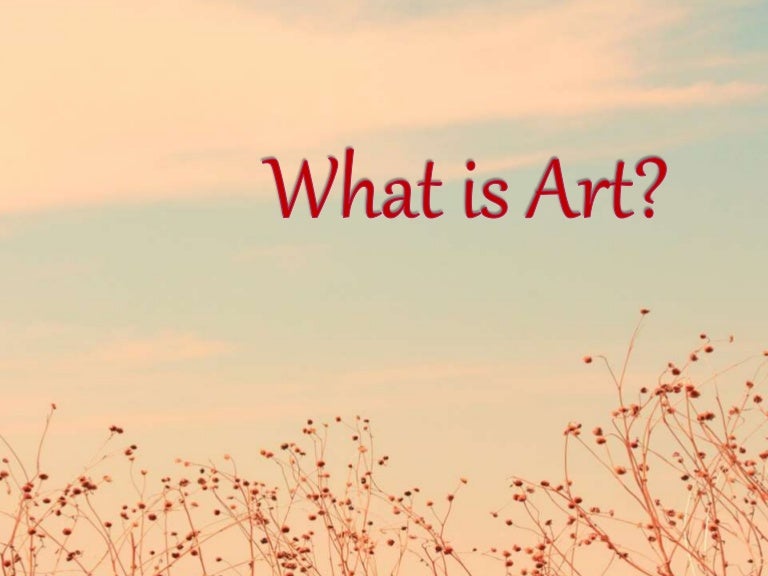 What is art?