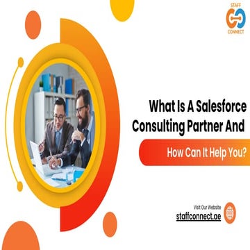 What Is A Salesforce Consulting Partner And How Can It Help You.pdf