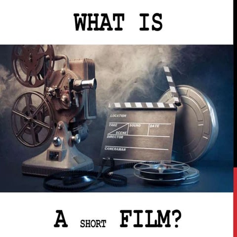 What Is A Short Film? | PPTX