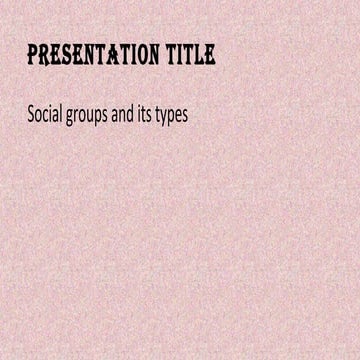 social group and its types | PPT