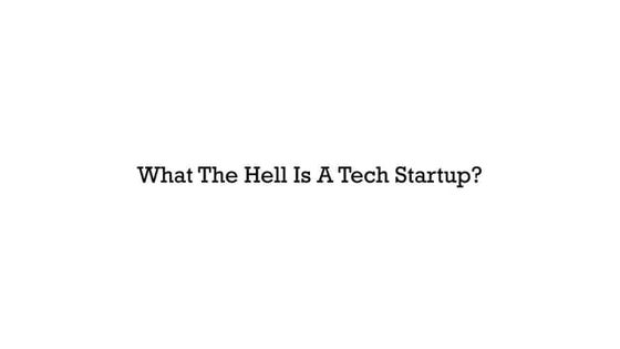 Week 1 Intro: What is a Startup? | PPT