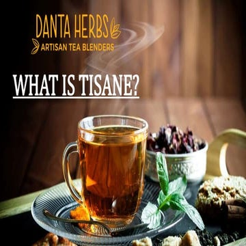 What is a tisane | PPTX