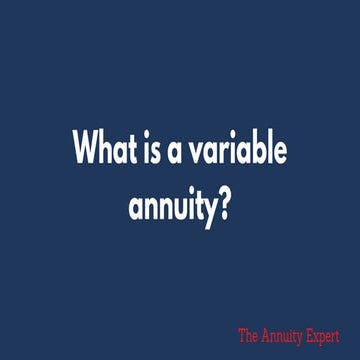 What is a Variable Annuity? | PPT
