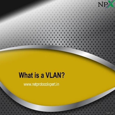 What is a VLAN? | PPT