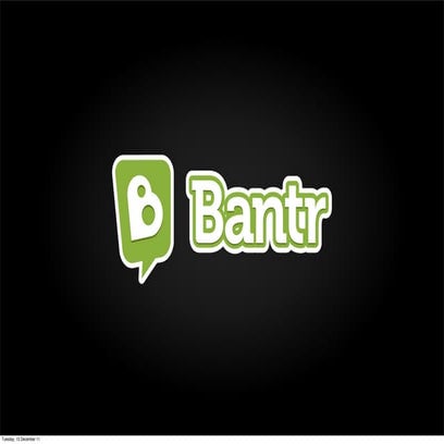 What is bantr | PPT